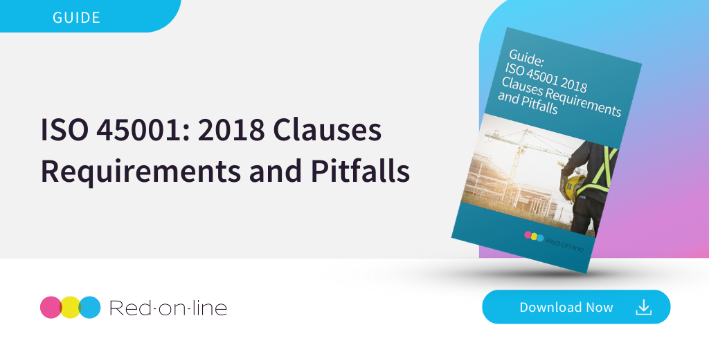 ISO 45001: 2018 Clauses, Requirements and Pitfalls | Guide | Red-on-line
